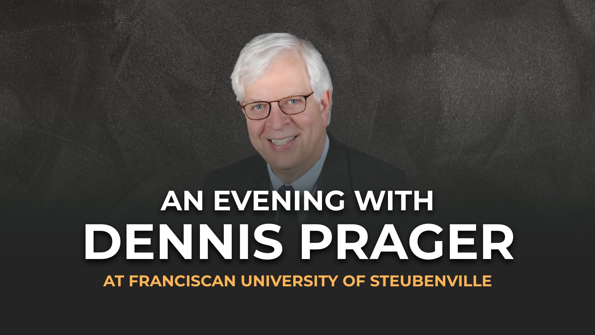 An Evening with Dennis Prager at Franciscan University | Franciscan ...